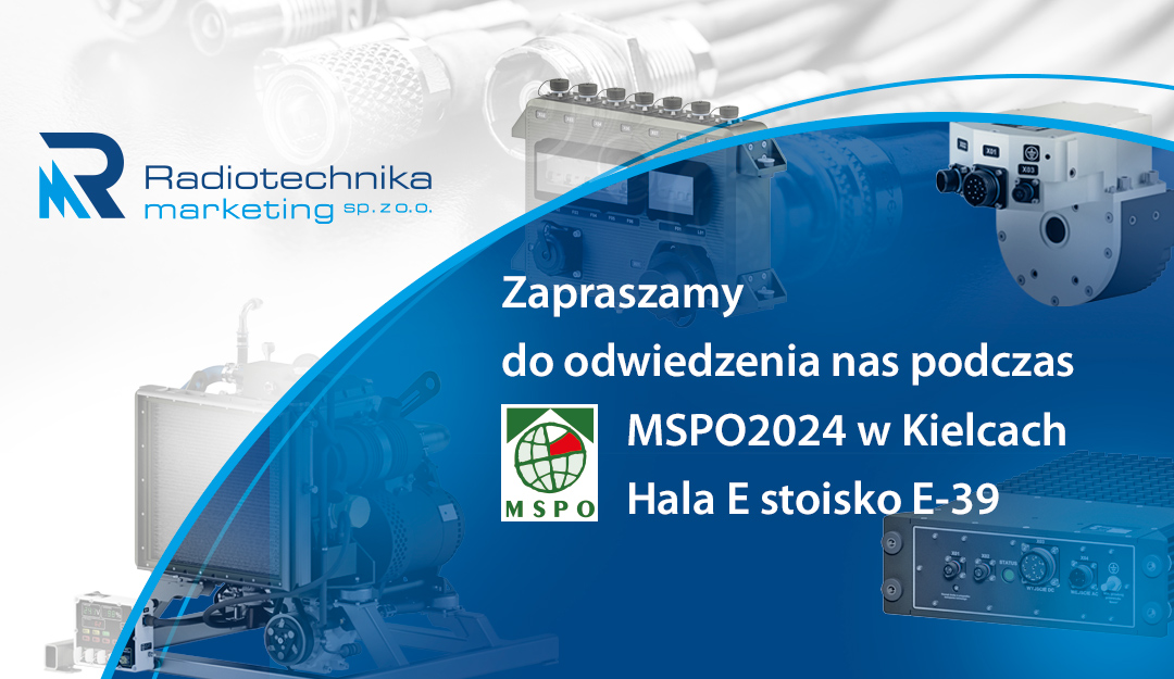 MSPO 2024 – we invite you to visit our booth! - Radiotechnika Marketing ...